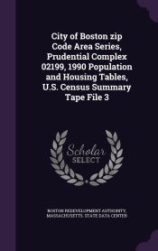 CITY OF BOSTON ZIP CODE AREA SERIES, PRUDENTIAL COMPLEX 02199, 1990 ...