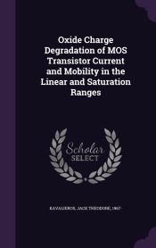 OXIDE CHARGE DEGRADATION OF MOS TRANSISTOR CURRENT AND MOBILITY IN THE ...