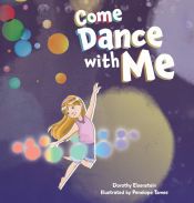 COME DANCE WITH ME - PENELOPE TAMES DOROTHY EISENSTEIN - 9798822987906
