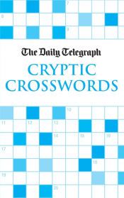 THE DAILY TELEGRAPH CRYPTIC CROSSWORDS 60 - TELEGRAPH GROUP LIMITED ...
