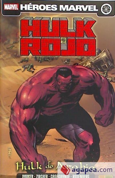 HULK ROJO 04: HULK DE ARABIA - PARKER, JEFF, (GUION.); ZIRCHER, PATRICK ...