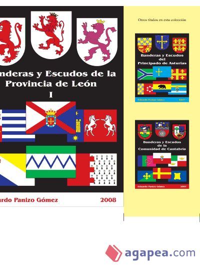 BANDERAS Y ESCUDOS DE LA PROVINCIA DE LEON. VOLUMEN I - EDUARDO PANIZO ...