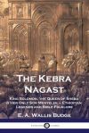 THE KEBRA NAGAST - BUDGE, E. A. WALLIS - SIR - , SIR - 9781789872156