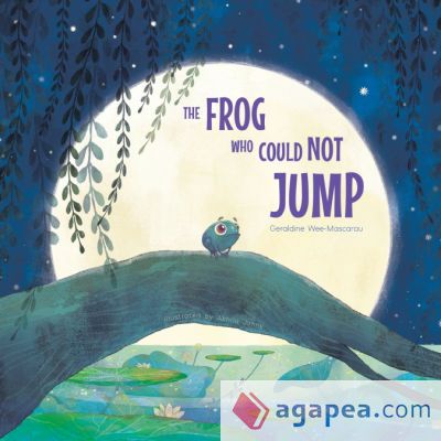 THE FROG WHO COULD NOT JUMP - AKHILA JOHNY GERALDINE WEE-MASCARAU ...