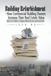 BUILDING REFURBISHMENT - HOW COMMERCIAL BUILDING OWNERS INCREASE THEIR ...