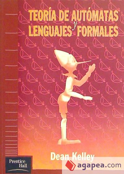 TEORIA DE AUTOMATAS Y LENGUAJES FORMALES - DEAN KELLEY - 9780135187050