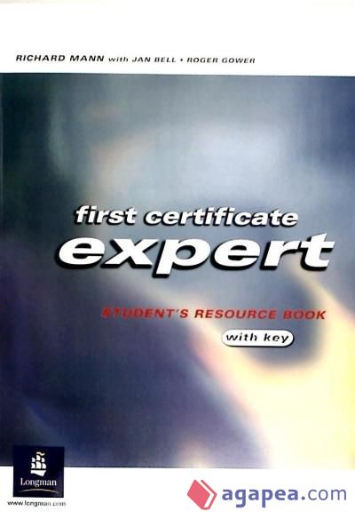 FIRST CERTIFICATE EXPERT. STUDENT'S RESOURCE BOOK WITH KEY - MANN ...