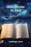 COMO ESCRIBIR UN LIBRO - 9789965103483