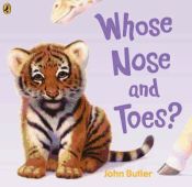 WHOSE NOSE AND TOES? - JOHN BUTLER - 9780140569001