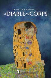 LE DIABLE AU CORPS - RAYMOND RADIGUET - 9788419365095