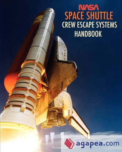 NASA SPACE SHUTTLE CREW ESCAPE SYSTEMS HANDBOOK - NASA UNITED SPACE ...