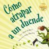 COMO ATRAPAR A UN DUENDE - ADAM WALLACE - 9788491450900