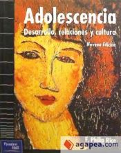 ADOLESCENCIA. DESARROLLO, RELACIONES Y CULTURA 9/E - F. PHILIP RICE ...