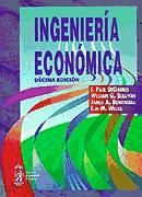 INGENIERIA ECONOMICA 10/E - E. PAUL DE GARMO - WILLIAM G. SULLIVAN ...