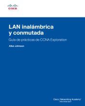 LAN INALABRICA Y CONMUTADA. GUIA DE PRACTICAS DE CCNA EXPLORATION - ALLAN JOHNSON - 9788483224779