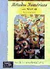 METODOS NUMERICOS CON MATLAB 3/E - JOHN H. MATHEWS; KURTIS D. FINK - 9788483221815
