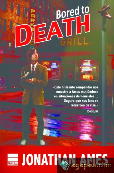 BORED TO DEATH - JONATHAN AMES - 9788416223091