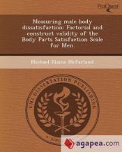 MEASURING MALE BODY DISSATISFACTION. FACTORIAL AND CONSTRUCT VALIDITY ...