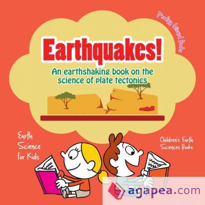 EARTHQUAKES! - AN EARTHSHAKING BOOK ON THE SCIENCE OF PLATE TECTONICS ...