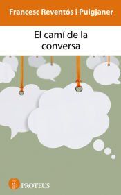 EL CAMI DE LA CONVERSA - ANA VARELA GARCIA; FRANCESC REVENTOS I ...