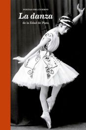POETAS DEL CUERPO. LA DANZA DE LA EDAD DE PLATA - IDOIA MURGA CASTRO - 9788494671708