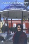 LA ISLA INTENSAMENTE - MANOLI DE LOS SANTOS ARGUESO - 9788494480331