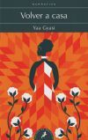 VOLVER A CASA - YAA GYASI - 9788498389562