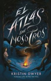 EL ATLAS DE NOSOTROS - KRISTIN DWYER - 9788410239449