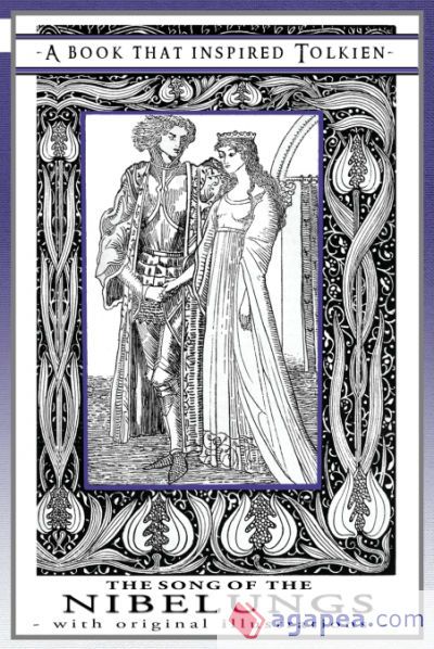 THE SONG OF THE NIBELUNGS - A BOOK THAT INSPIRED TOLKIEN - WILLIAM ...