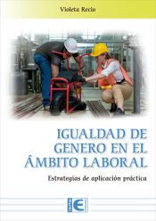 IGUALDAD DE GENERO EN EL AMBITO LABORAL. ESTRATEGIAS DE APLICACION ...