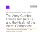 THE ARMY COMBAT FITNESS TEST (ACFT) AND THE HEALTH OF THE ACTIVE ...