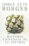 HISTORIA UNIVERSAL DE LA INFAMIA - JORGE LUIS BORGES - 9780307950956