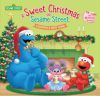 A SWEET CHRISTMAS ON SESAME STREET (SESAME STREET): A SCRATCH & SNIFF ...