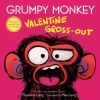 GRUMPY MONKEY VALENTINE GROSS-OUT - SUZANNE LANG - 9780593486924