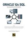 ORACLE 12C SQL. CURSO PRACTICO DE FORMACION - ANTOLIN MUÑOZ CHAPARRO ...