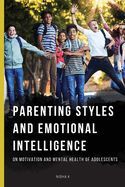 PARENTING STYLES AND EMOTIONAL INTELLIGENCE ON MOTIVATION AND MENTAL ...