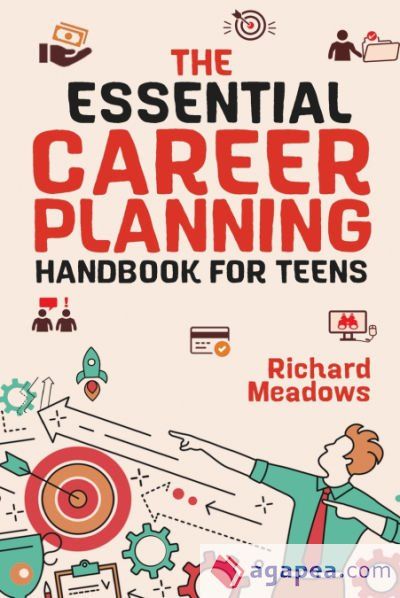 THE ESSENTIAL CAREER PLANNING HANDBOOK FOR TEENS: THE ULTIMATE GUIDE ...