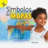 DESCUBRAMOSLO (LET'S FIND OUT) SIMBOLOS DE MAPAS, GRADES PK - 2: MAP ...
