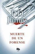MUERTE DE UN FORENSE / DEATH OF AN EXPERT WITNESS - P. D. JAMES ...