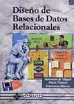 DISEÑO DE BASES DE DATOS RELACIONALES - MARIO G. ... [ET AL.] PIATTINI VELTHUIS; ADORACION DE ...