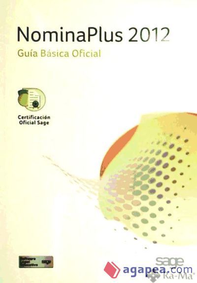NOMINAPLUS 2012. GUIA BASICA OFICIAL - SAGE FORMACION - 9788499641966 ...