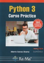 PYTHON 3 CURSO PRACTICO - ALBERTO CUEVAS ALVAREZ - 9788499646589