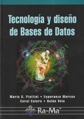 TECNOLOGIA Y DISEÑO DE BASES DE DATOS - MARIO G. ... [ET AL.] PIATTINI ...