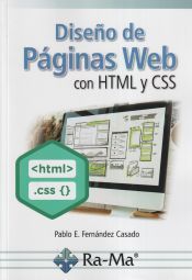DISEÑO DE PAGINAS WEB CON HTML Y CSS - PABLO E. FERNANDEZ CASADO ...