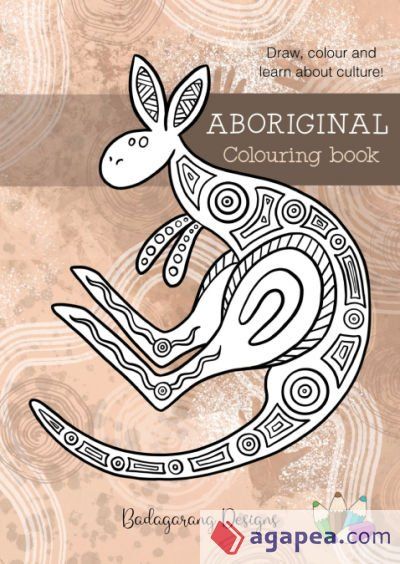 BADAGARANG ABORIGINAL COLOURING BOOK - MIKAELA CAMERON - 9780645308068