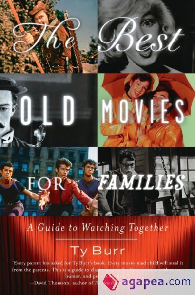 THE BEST OLD MOVIES FOR FAMILIES - TY BURR - 9781400096862