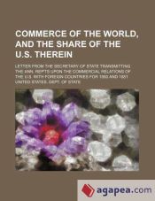 COMMERCE OF THE WORLD, AND THE SHARE OF THE U.S. THEREIN; LETTER FROM ...