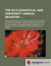 THE ECCLESIASTICAL AND UNIVERSITY ANNUAL REGISTER ; WITH AN APPENDIX ...