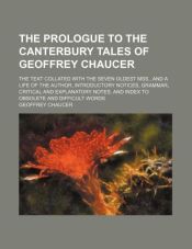 THE PROLOGUE TO THE CANTERBURY TALES OF GEOFFREY CHAUCER; THE TEXT ...