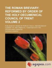 THE ROMAN BREVIARY VOLUME 2; REFORMED BY ORDER OF THE HOLY OECUMENICAL ...